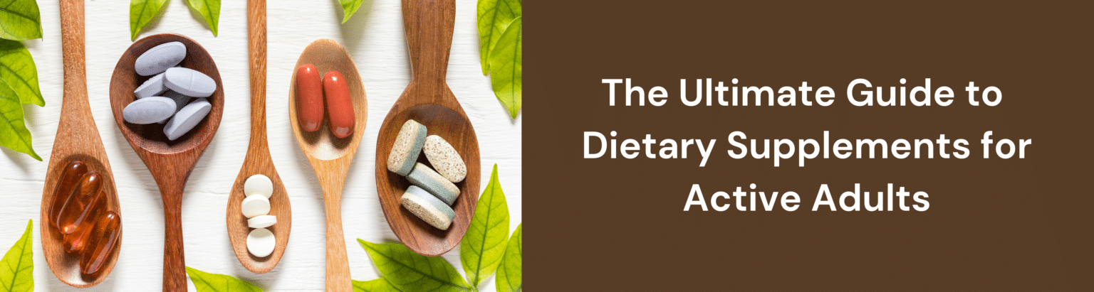 The Ultimate Guide to Dietary Supplements for Adults | Move Empower PT